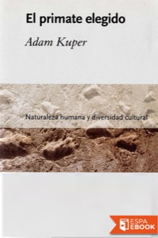 El primate elegído – Adam Kuper – Biblioteca Itata